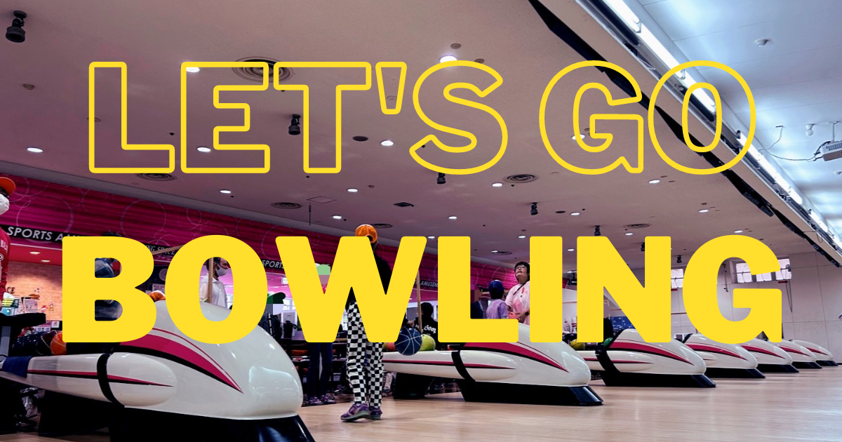 Let’s go bowling!!(STAND UP) - (株)ILIFE / LIFE STAND UP