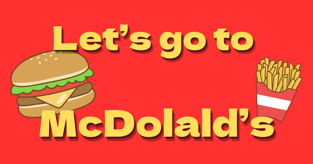 Let's go to McDonald's! マクドナルドに行こう!（STAND UP） - (株)ILIFE ライフスタディ・LIFE ...
